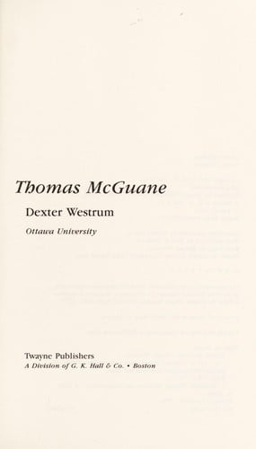 Thomas McGuane used book by Dexter Westrum: 9780805776317