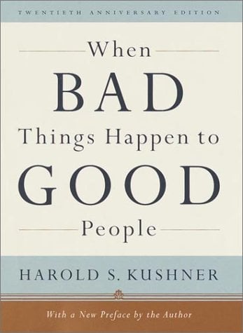 When Bad Things Happen to Good People : 20th Anniversary Edition, with ...