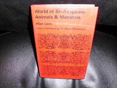 World of Shakespeare Ser.: Animals and Monsters by Alan Dent (1973 ...