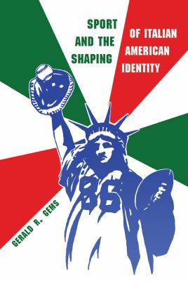 Sport and the Shaping of Italian American Identity book by Gerald R ...