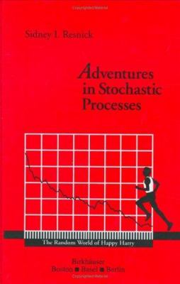 Adventures in Stochastic Processes used book by Sidney I. Resnick