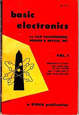 Basic Electronics used book by Nooger and Neville Van Valkenburgh, Inc ...