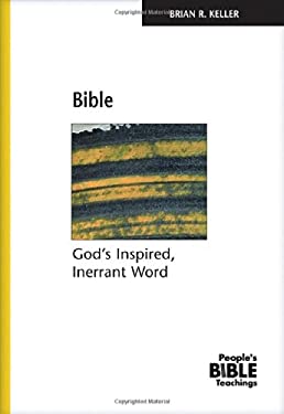 Bible : God's Inspired, Inerrant Word book by Brian R. Keller ...