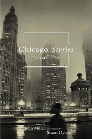 Chicago Stories : Tales of the City used book by John Miller, Stuart ...