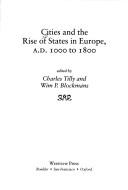 Cities and the Rise of States in Europe, A. D. 1000-1800 used book by ...