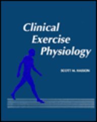 Clinical Exercise Physiology book by Scott M. Hasson: 9780815142102