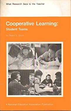 Cooperative Learning : Student Teams used book by Robert E. Slavin ...