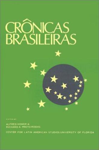 Crônicas Brasileiras used book by Alfred Hower, Richard A. Preto-Rodas ...