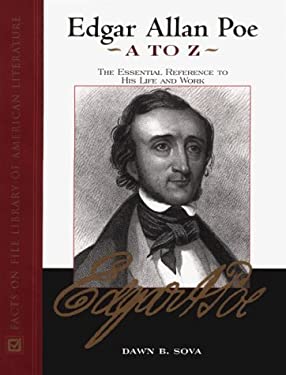 Edgar Allan Poe A to Z : The Essential Reference to His Life and Work ...