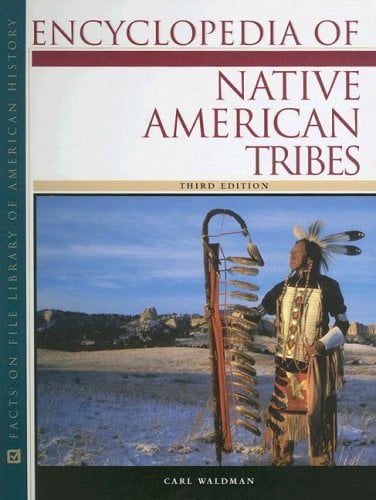 Encyclopedia of Native American Tribes used book by Carl Waldman ...