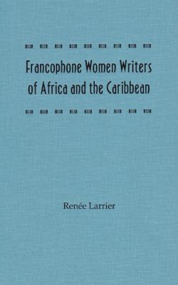 Francophone Women Writers of Africa and the Caribbean used book by ...