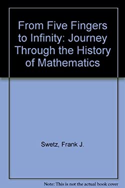 From Five Fingers to Infinity : A Journey Through the History of ...