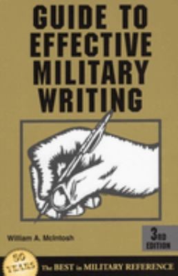 Guide to Effective Military Writing used book by William A. McIntosh ...