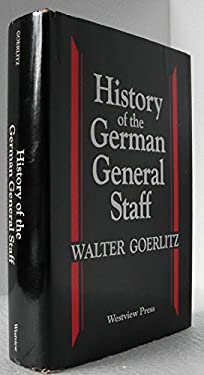 History of the German General Staff used book by Walter Goerlitz ...