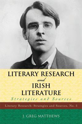 Literary Research and Irish Literature : Strategies and Sources book by ...