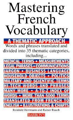 Mastering French Vocabulary : A Thematic Approach used book by Reinhild ...