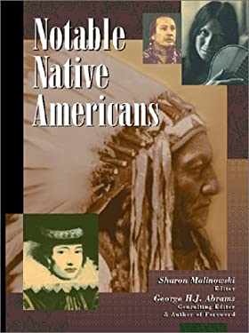 Notable Native Americans used book by Sharon Malinowski, George H. J ...