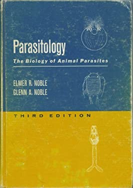 Parasitology : The Biology of Animal Parasites used book by Elmer Ray ...