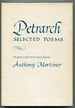Petrarch : Selected Poems book by Francesco Petrarch: 9780817385262