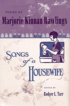 Poems by Marjorie Kinnan Rawlings : Songs of a Housewife book by Rodger ...