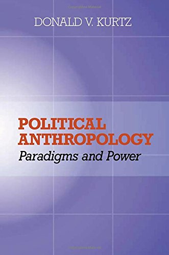 Political Anthropology : Power and Paradigms used book by Donald V ...