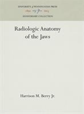 Radiologic Anatomy of the Jaws book by Harrison M. Berry, Jr ...