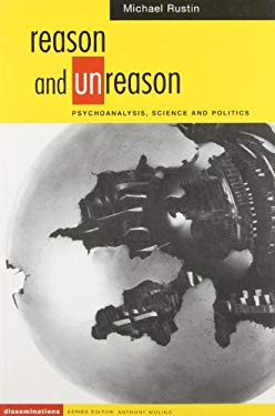 Reason and Unreason : Psychoanalysis, Science and Politics book by ...