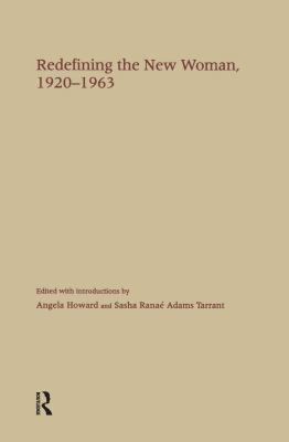 Redefining the New Woman, 1920-1963 used book by Angela Howard-Zophy ...