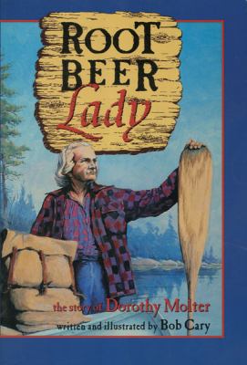 Root Beer Lady : The Story of Dorothy Molter used book by Bob Cary ...