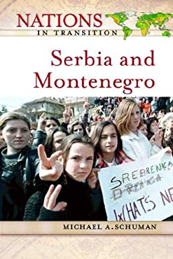 Serbia and Montenegro book by Michael A. Schuman: 9780816050543