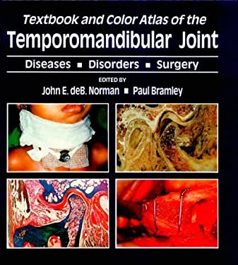 Textbook and Color Atlas of the Temporomandibular Joint : Diseases ...