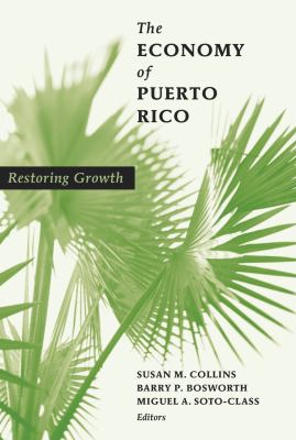 The Economy of Puerto Rico : Restoring Growth used book by Barry P ...