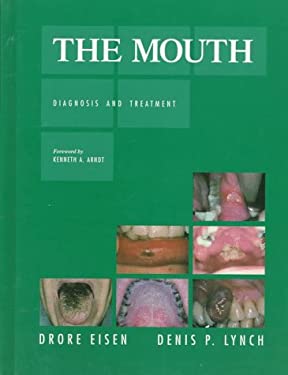 The Mouth : Diagnosis and Treatment used book by Drore Eisen: 9780815131052