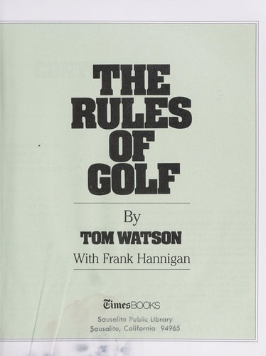 The Rules of Golf 1988 used book by Frank Hannigan, USGA Staff, Tom ...