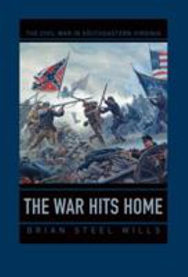 The War Hits Home : The Civil War in Southeastern Virginia book by ...