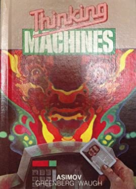 Thinking Machines used book by Martin Greenberg, Isaac Asimov, Bruce ...