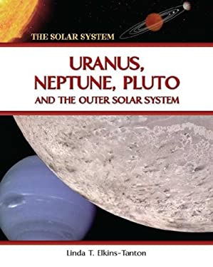 Uranus, Neptune, Pluto, and the Outer Solar System used book by Linda T. Elkins-Tanton ...
