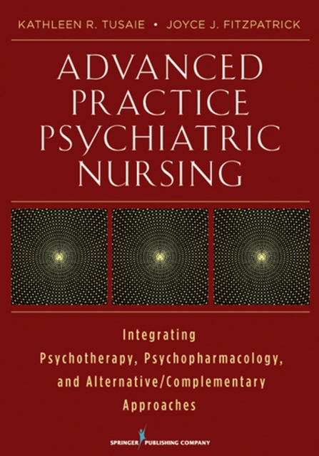 Advanced Practice Psychiatric Nursing : Integrating ...