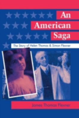 An American Saga : The Story of Helen Thomas and Simon Flexner book by ...