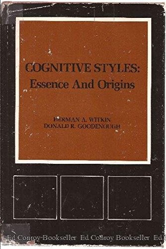 Cognitive Styles : Essence and Origins - Field Dependence and Field ...