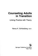 Counseling Adults in Transition : Linking Practice with Theory used ...