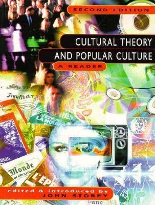 Cultural Theory and Popular Culture : A Reader used book by John Storey ...