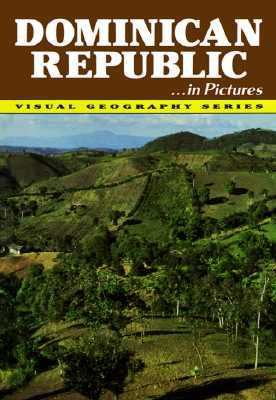 Dominican Republic in Pictures used book by Department of Geography ...