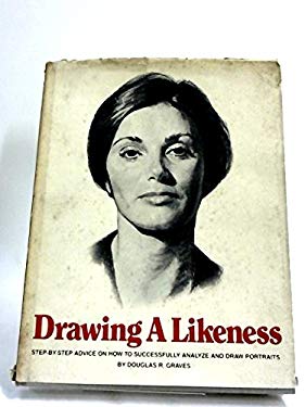Drawing a Likeness used book by Douglas R. Graves: 9780823013593