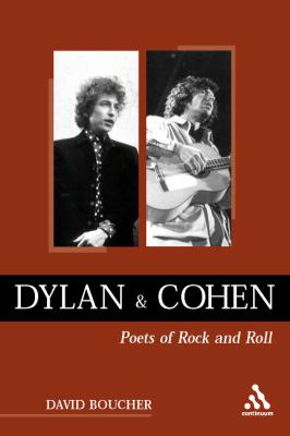 Dylan and Cohen : Poets of Rock and Roll used book by David Boucher ...