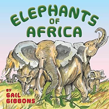Elephants of Africa used book by Gail Gibbons: 9780823421688