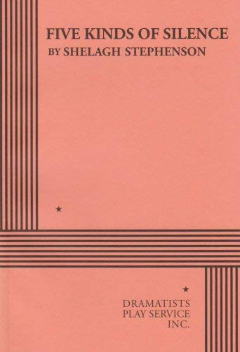 Five Kinds of Silence used book by Shelagh Stephenson: 9780822219194