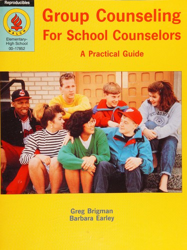 Group Counseling for School Counselors: A Practical Guide used copy by ...