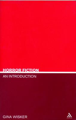 Horror Fiction : An Introduction book by Gina Wisker: 9780826415615