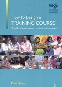 How to Design a Training Course book by Peter Taylor: 9780826456946